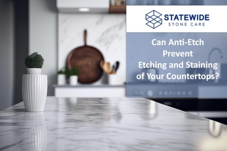 Can Anti-Etch Prevent Etching and Staining of Your Countertops? - Statewide Stone Care NYC